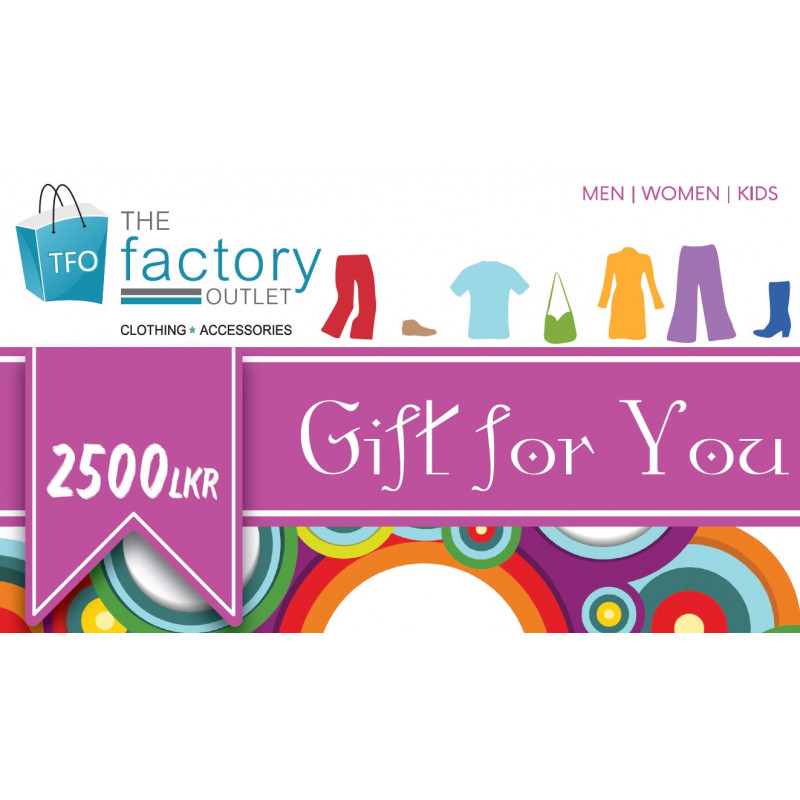 Gift Voucher 2500 - The Factory Outlet